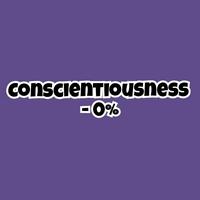Conscientiousness - 0% MBTI Personality Type: ENFP